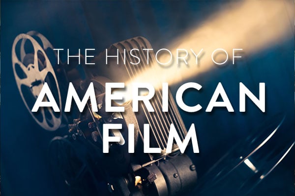 From Silent Pictures to Streaming: The Story of American Film
